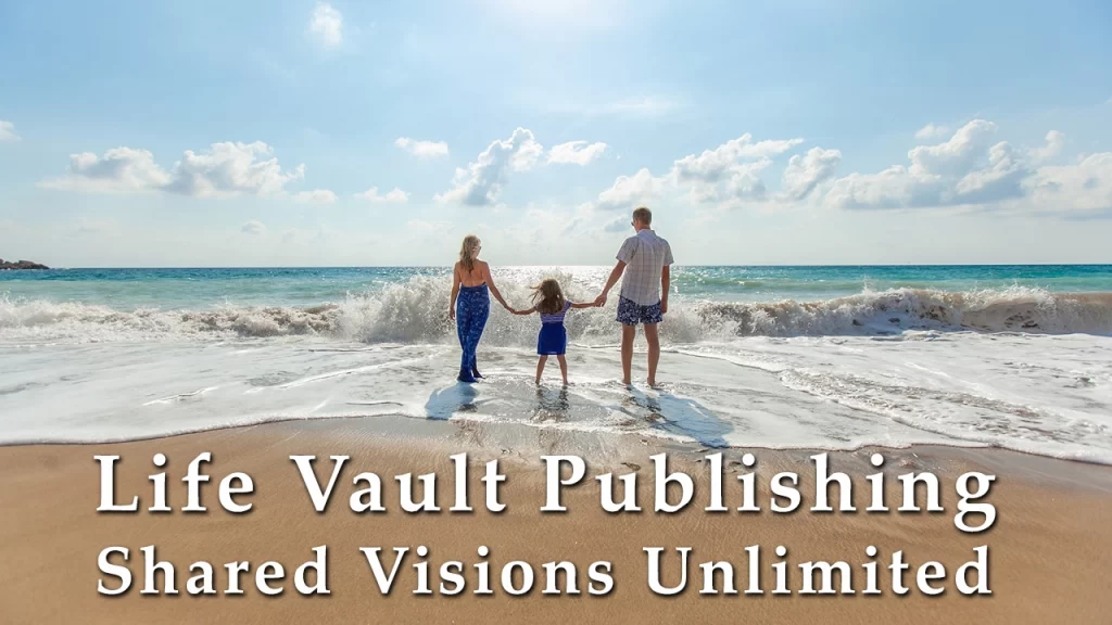 Life Vault Publishing ~ Preserve and Show Everything Important - Shared ...